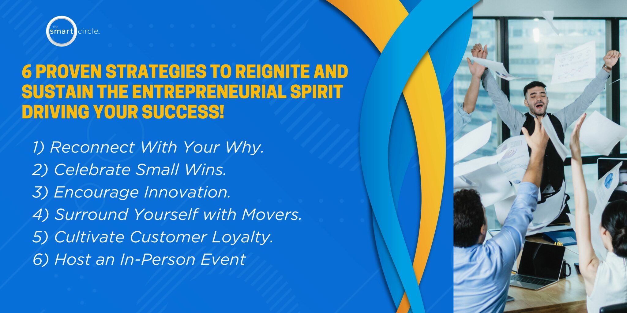 The Spark of Success: 6 Ways to Sustain Business Passion - Smart Circle ...